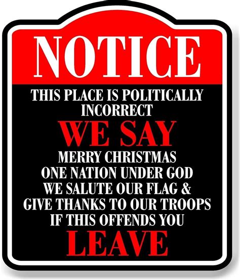 Notice Politically Incorrect Republican Patriot Black Aluminum