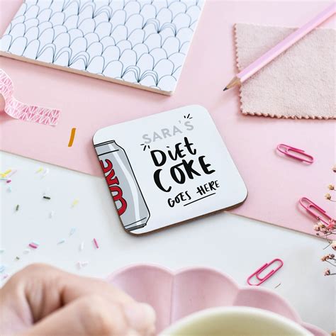 Personalised Diet Coke Goes Here Coaster Diet Coke T Funny Friend