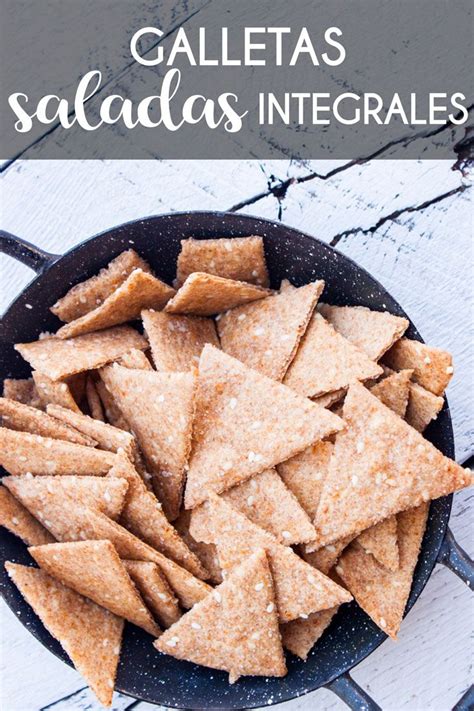 GALLETAS SALADAS INTEGRALES The Sweet Molcajete Receta Snacks