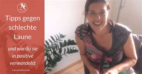 VLOG Tipps Gegen Schlechte Laune MentalHouse