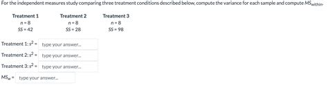 Solved For The Independent Measures Study Comparing Three Chegg