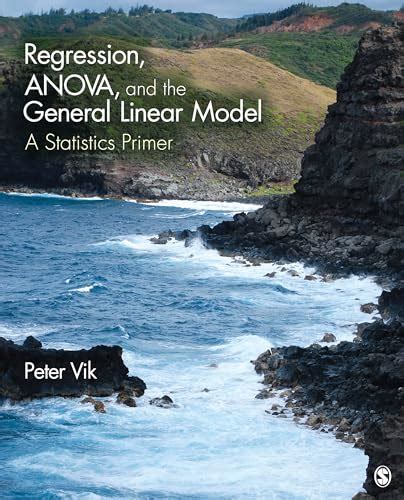 Regression Anova And The General Linear Model A Statistics Primer By