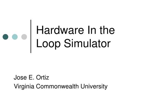 Ppt Hardware In The Loop Simulator Powerpoint Presentation Free