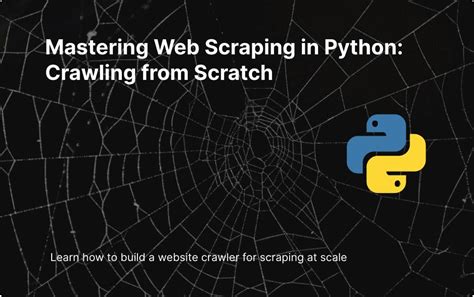 mastering web scraping in python crawling from scratch zenrows r