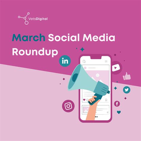 March Social Media Roundup Vets Digital