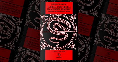 Il Sigillo Dei Sigilli E I Diagrammi Ermetici By Giordano Bruno