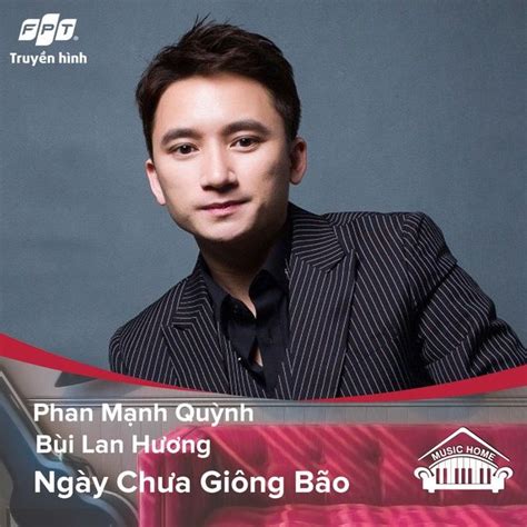 Ngày Chưa Giông Bão Music Home Mùa 1 Phan Mạnh Quỳnh Bùi Lan Hương