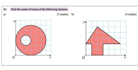 Solved B2 Find The Center Of Mass Of The Following Laminas