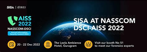 Sisa At Nasscom Dscis 17th Annual Information Security Summit 2022