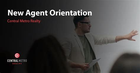 New Agent Orientation Central Metro Realty