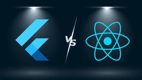 flutter vs react native a comprehensive comparison