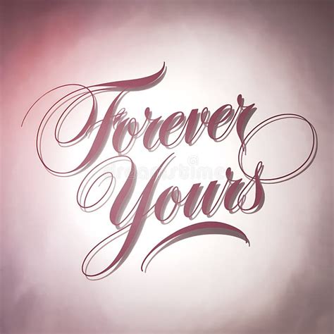 Forever Yours Romantic Calligraphy Design Art Stock Illustration Illustration Of Phrase