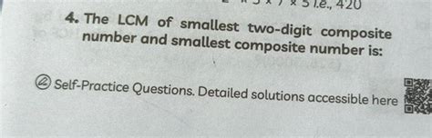 4 The Lcm Of Smallest Two Digit Composite Number And Smallest Composite