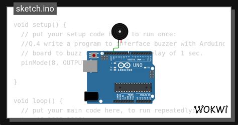 Q4 Write A Program To Interface Buzzer With Arduino Board To Buzz