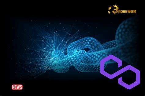 polygon s agglayer unifying blockchains into a seamless single chain experience bitcoinworld