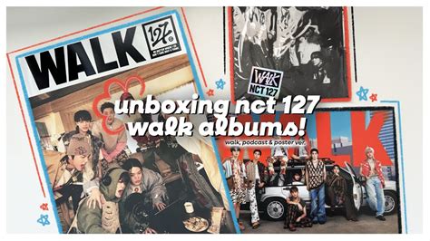 Unboxing ★ Nct 127 Walk ~ Podcast Poster And Walk Ver Youtube