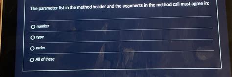 Solved The Parameter List In The Method Header And The