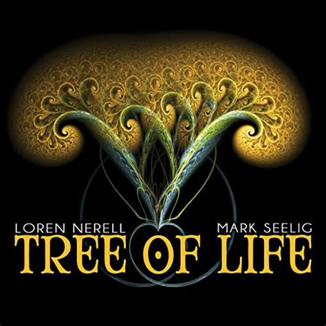 Tree Of Life Mark Seelig Featuring Loren Nerell Digital Music