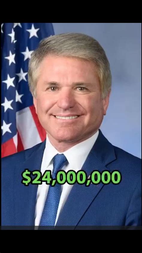 Congressman Michael Mccaul Makes 24m Every Single Month