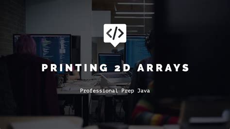 Printing 2d Arrays In Java Youtube
