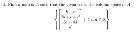 Solved с 4 Find a matrix A such that the given set is the Chegg com