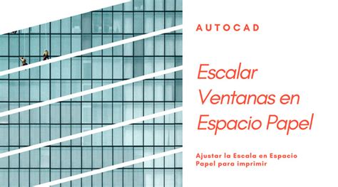 Escalar ventanas graficas en AutoCAD Escalas en Espacio Papel AndréS