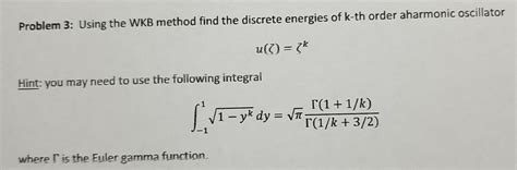 solved problem 3 using the wkb method find the discrete