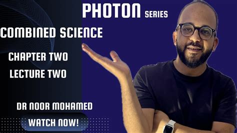 Combined Science Chapter Two Lecture Two Youtube