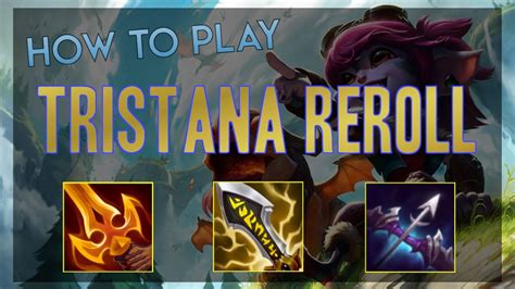How To Play TRISTANA REROLL Set 7 TFT YouTube