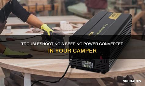 Troubleshooting A Beeping Power Converter In Your Camper | ShunAuto