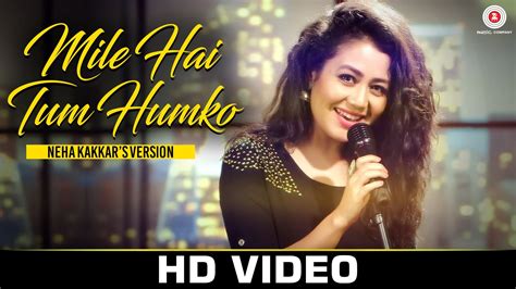 Mile Ho Tum Neha Kakkars Version Tony Kakkar Mp3 Song Mp3 Song