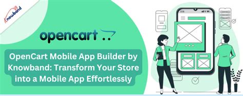 opencart mobile app builder android and ios app maker knowband
