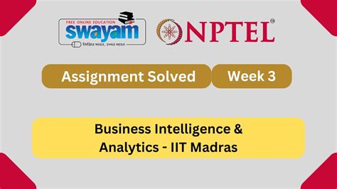 Business Intelligence And Analytics Week 3 Nptel Answers 2025