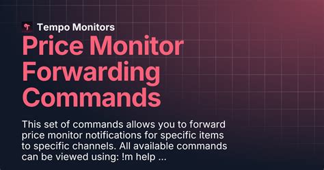 Price Monitor Forwarding Commands Tempo Monitors