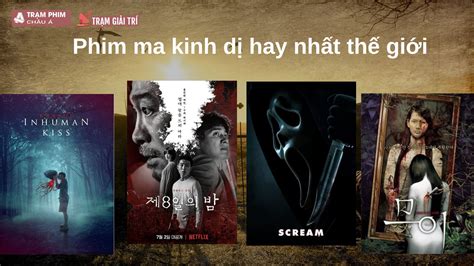 Top 40 Phim Ma Kinh Dị Hay Nhất Thế Giới