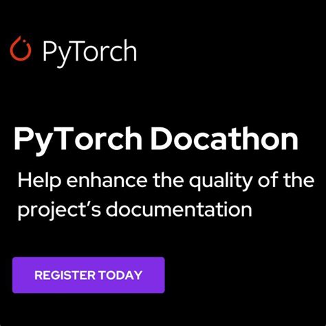 See Pytorch Docathon June Rd Th At Lf Online Community Pytorch