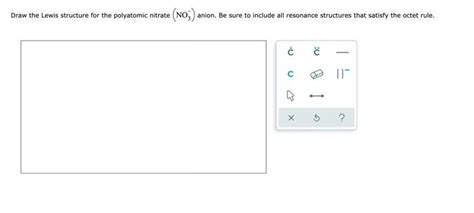 Solved Draw The Lewis Structure For The Polyatomic Nitrate