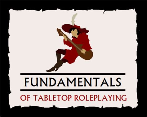 Fundamentals Of Tabletop Roleplaying By Levi Kornelsen