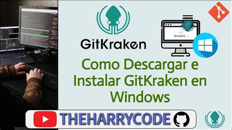 Curso Git Gitkraken Como Descargar E Instalar Gitkraken En Windows