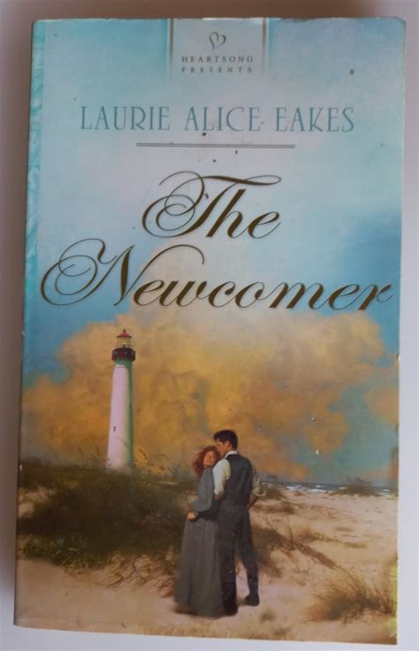 General Fiction The Newcomer By Laurie Alice Eakes Was Listed For R20