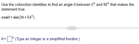 Solved Use the cofunction identities to find an angle θ Chegg