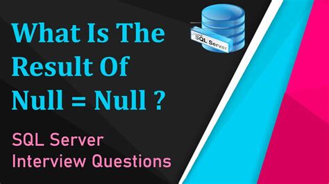 Sql Interview Question What S The Result Of Null Null Sql