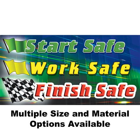 Safety Banner 1006 Start Safe Work Safe Finish Safe