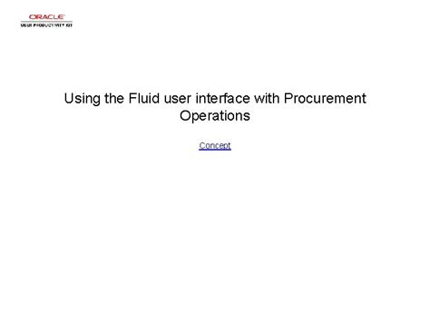 Using The Fluid User Interface With Procurement Operations
