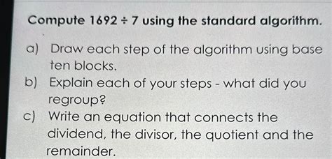 Solved Compute 16927 Using The Standard Algorithm A Draw Chegg