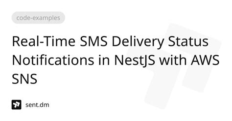 Real Time Sms Delivery Status Notifications In Nestjs With Aws Sns