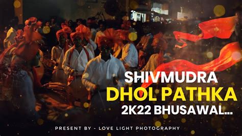 Official Video Shivmudra Dhol Pathak Bhusawal Present By Love