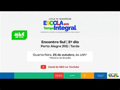 MECAoVivo Ciclo de Seminários Programa Escola em Tempo Integral