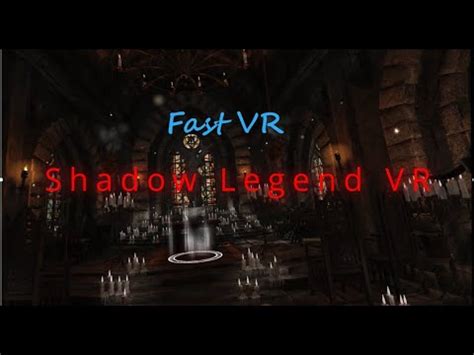 Shadow Legend VR YouTube