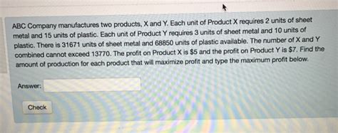 Solved ABC Company Manufactures Two Products X And Y Each Chegg